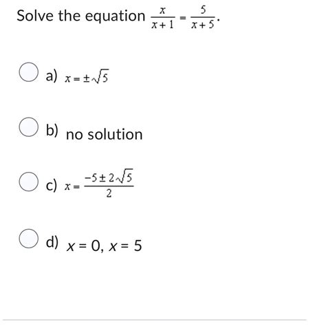 Solved Solve The Equation Xx 1 5x 5a X 52b No Chegg Com
