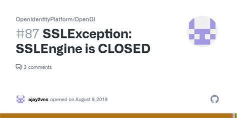 SSLException SSLEngine Is CLOSED Issue 87 OpenIdentityPlatform