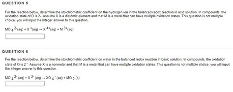Solved Question 5 For The Reaction Below Determine The Stoichiometric Coefficient On The