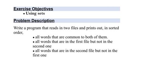 Solved Exercise Objectives • Using Sets Problem Description