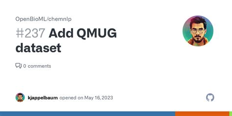 Add Qmug Dataset · Issue 237 · Openbiomlchemnlp · Github