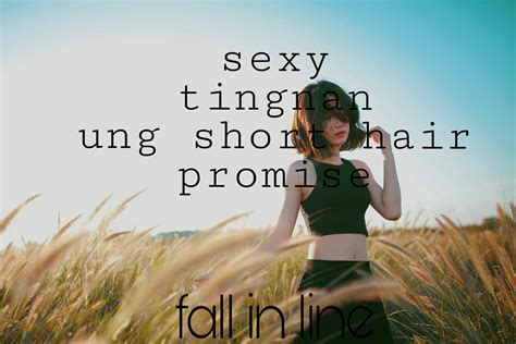 Fall In Line Sexy Tingnan Ung Short Hair Promise🖑😉😉 Facebook