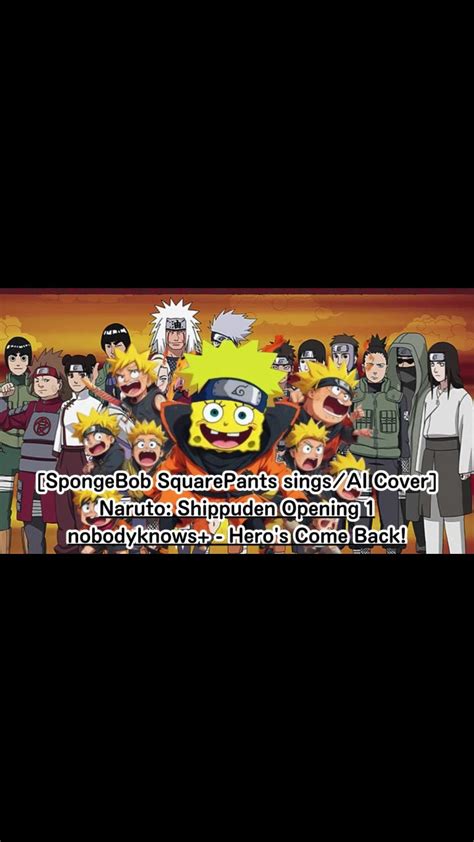 Spongebob Squarepants Singsai Cover Naruto Shippuden Opening 1