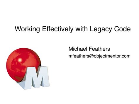Ppt Working Effectively With Legacy Code Powerpoint Presentation Free Download Id3951272
