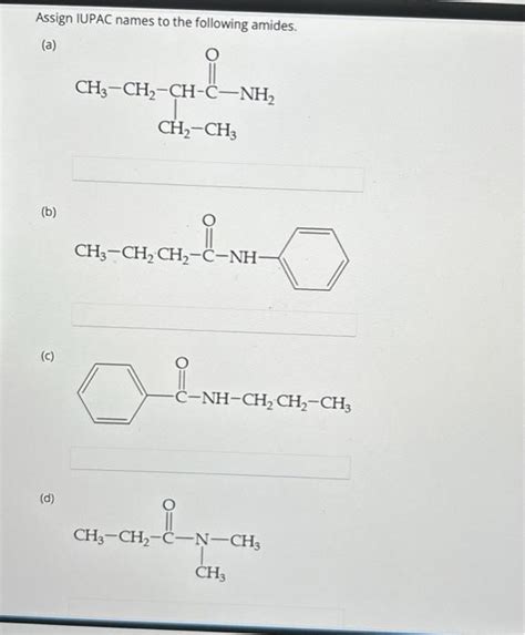 Solved Assign IUPAC Names To The Following Amides A B Chegg