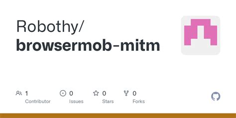 github robothy browsermob mitm