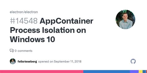 AppContainer Process Isolation On Windows 10 Issue 14548 Electron Electron GitHub