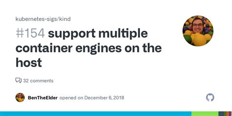 Support Multiple Container Engines On The Host · Issue 154 · Kubernetes Sigskind · Github