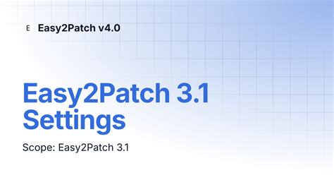easy2patch 3 1 settings easy2patch v4 0