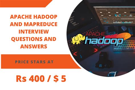 Apache Hadoop And Mapreduce Interview Questions And Answers