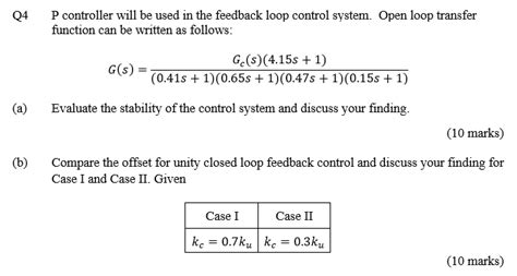 Solved Q4 P Controller Will Be Used In The Feedback Loop
