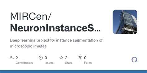 Github Mircenneuroninstanceseg Deep Learning Project For Instance Segmentation Of