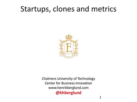 Startups Clones And Metrics Pptx Internet For Beginners Internet