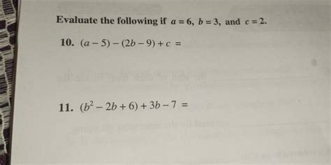 Solved Evaluate The Following If A6 B3 And C2 10 A 5 2b 9