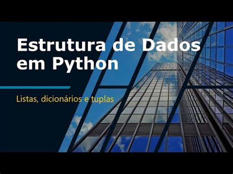 Estrutura de Dados em Python Daniel Teófilo Tecnologia