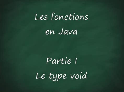 Les Fonctions En Java Partie I Le Type