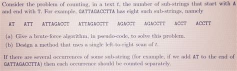 Solved Consider The Problem Of Counting In A Text T The