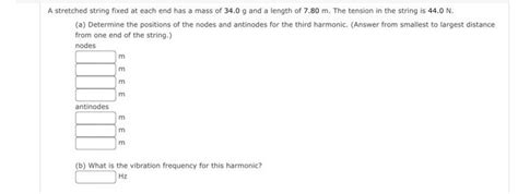 solved a stretched string fixed at each end has a mass of