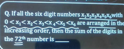 Q If All The Six Digit Numbers X 1 X 2 X 3 X 4 X 5 X 6 With