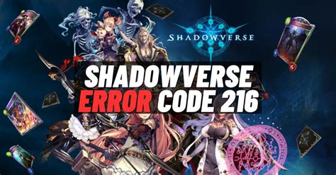Shadowverse Error Code 216 Fix 2024 Viraltalky