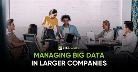 Managing Big Data In Larger Companies Kliksolutions