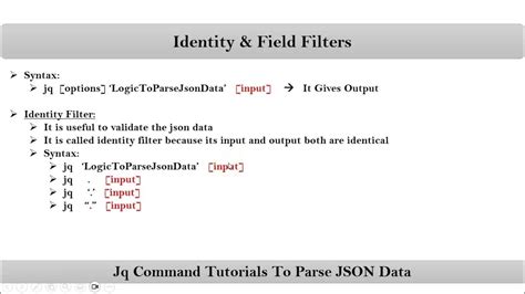 Section 3 Video 2 Identity And Field Filters Jq Command To Parse Json Data Vrtechnologies