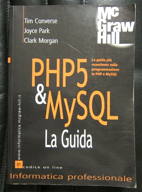 Libro PHP5 MySQL La Guida Programmazione Converse Park Morgan McGraw