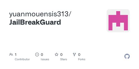 Github Yuanmouensis313jailbreakguard