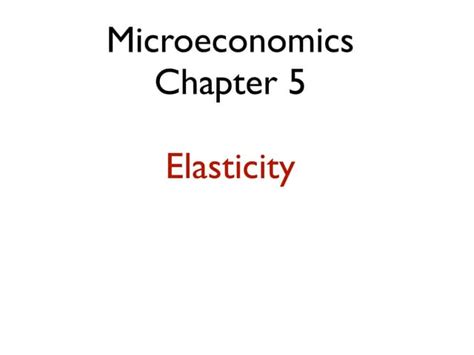 101 Lecture 5 Elasticity Ppt