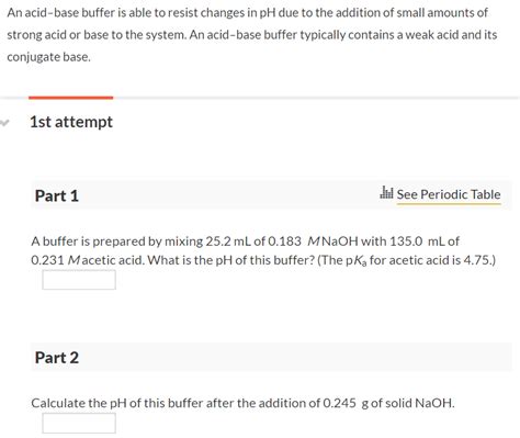 Solved An Acid Base Buffer Is Able To Resist Changes In PH Chegg Com