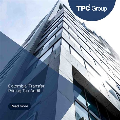 Colombia Transfer Pricing Tax Audit Tpc Group