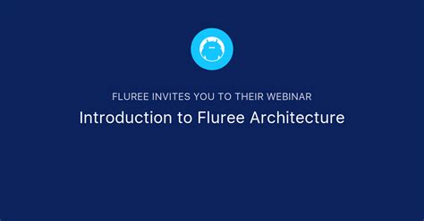 Introduction To Fluree Architecture Fluree