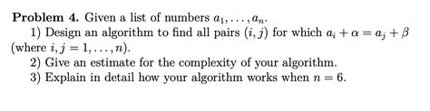 Solved Problem Given A List Of Numbers A An Design Chegg Com