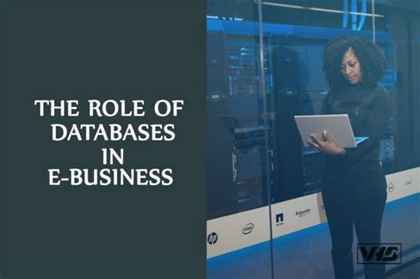 The Role Of Databases In E Business Victor Hugo Solis Web Designer