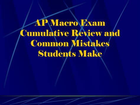 COMMON MISTAKES ON THE AP MACRO EXAM