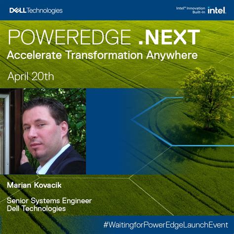 Marian Kovacik On Linkedin Waitingforpoweredgelaunchevent Iwork4dell