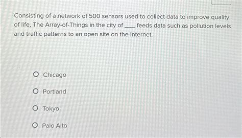 Solved Consisting Of A Network Of 500 ﻿sensors Used To
