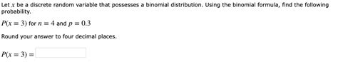 Solved Let X Be A Discrete Random Variable That Possesses A