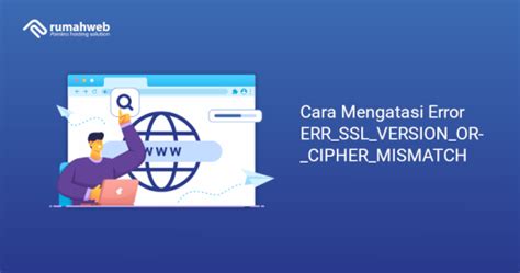 Cara Mengatasi Error Errsslversionorciphermismatch