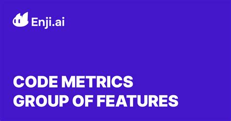 Improve Engineering Performance With Enjis Code Metrics