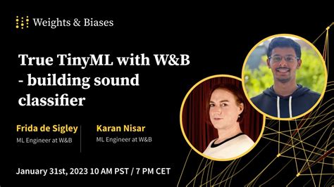karan nisar on linkedin true tinyml with weights and biases building sound classifier