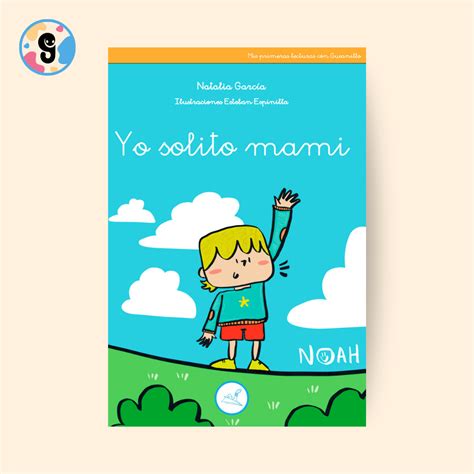 Yo Solito Mami Una Historia Infantil Sobre Autonomía Y Ayuda