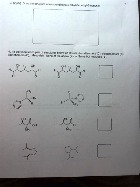 Solved 3 2 Pts Draw The Structure Corresponding To 5 Ethyl 8 Methyl 3 Nonyne 8 Pts Label