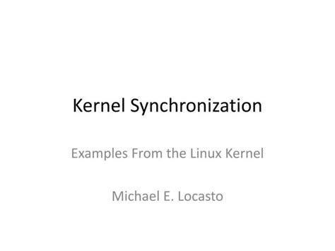 Ppt Kernel Synchronization Powerpoint Presentation Free Download Id2084415