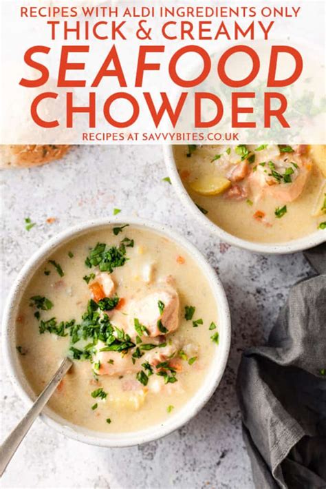 Thick And Creamy Seafood Chowder Aldi Ingredients Only Savvy Bites