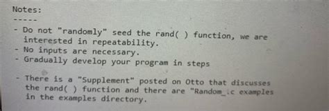 Solved Please Use Rand Function Do Not Use Srand Please Chegg Com