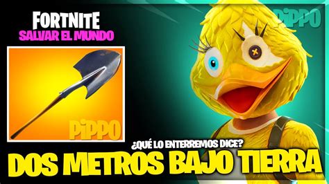 Dos Metros Bajo Tierra Fortnite Salvar El Mundo Youtube