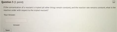 solved if the concentration of a reactant is tripled all