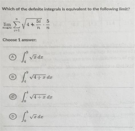 Solved Which Of The Definite Integrals Is Equivalent To The Chegg Com