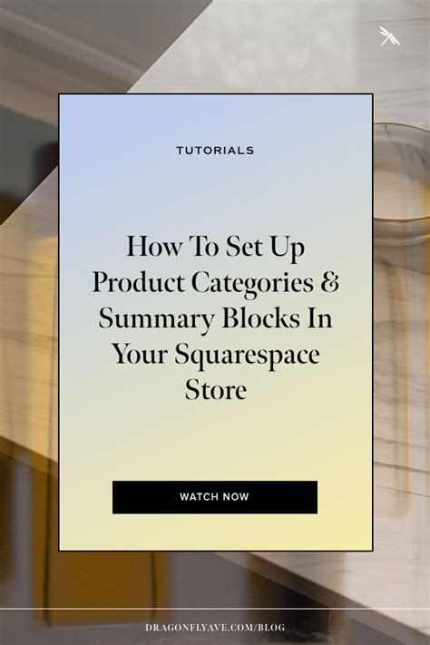 How To Set Up Product Categories And Summary Blocks In Your Squarespace Store
